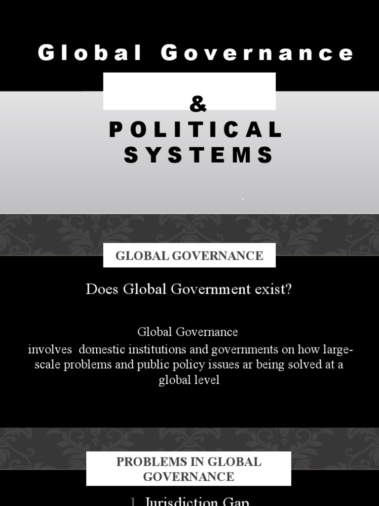 Global Governance and Political Systems | PDF | Political Ideologies ...
