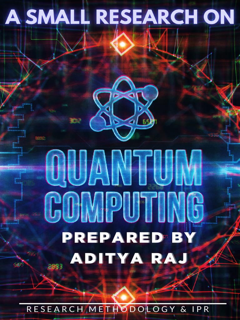 Quantum - Computing (Aditya Raj) | PDF | Quantum Computing | Quantum Mechanics