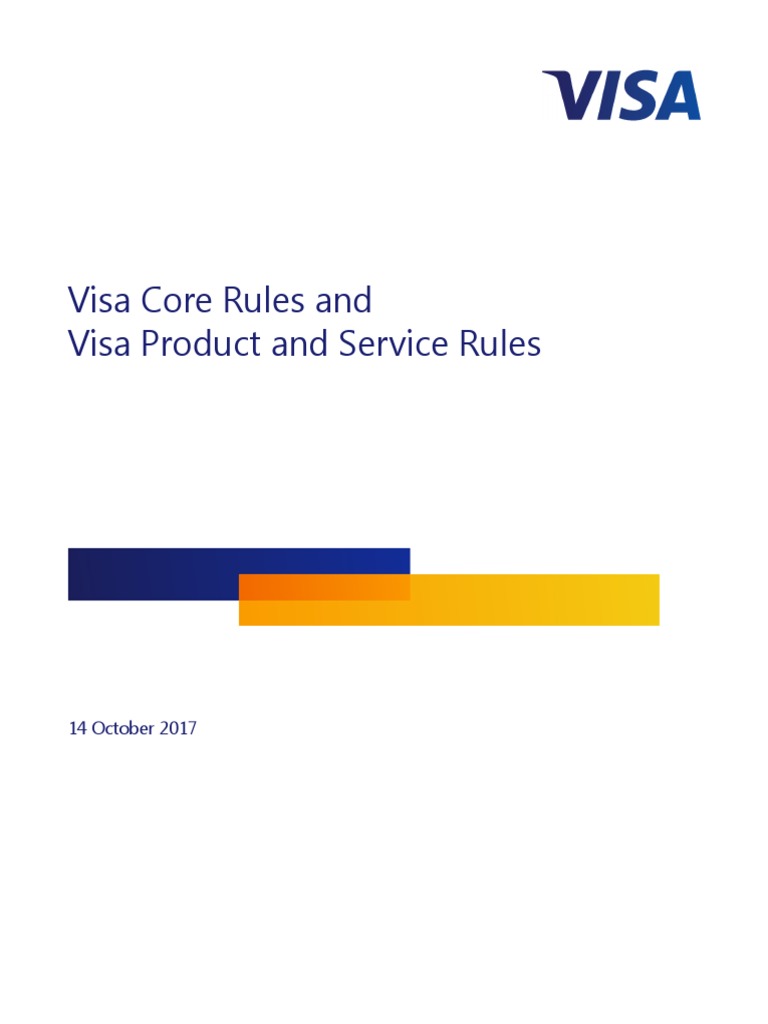 Visa Core Rules and Visa Product and Service Rules: 14 October 2017 ...