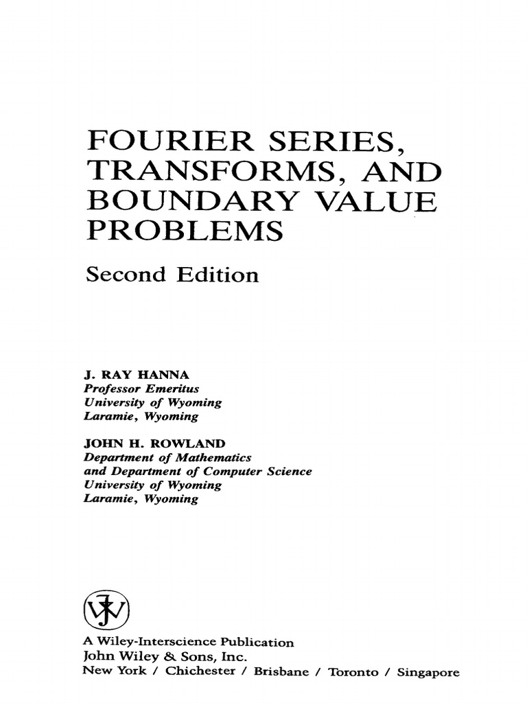 (Pure and Applied Mathematics) J. Ray Hanna, John H. Rowland-Fourier Series, Transforms, and ...