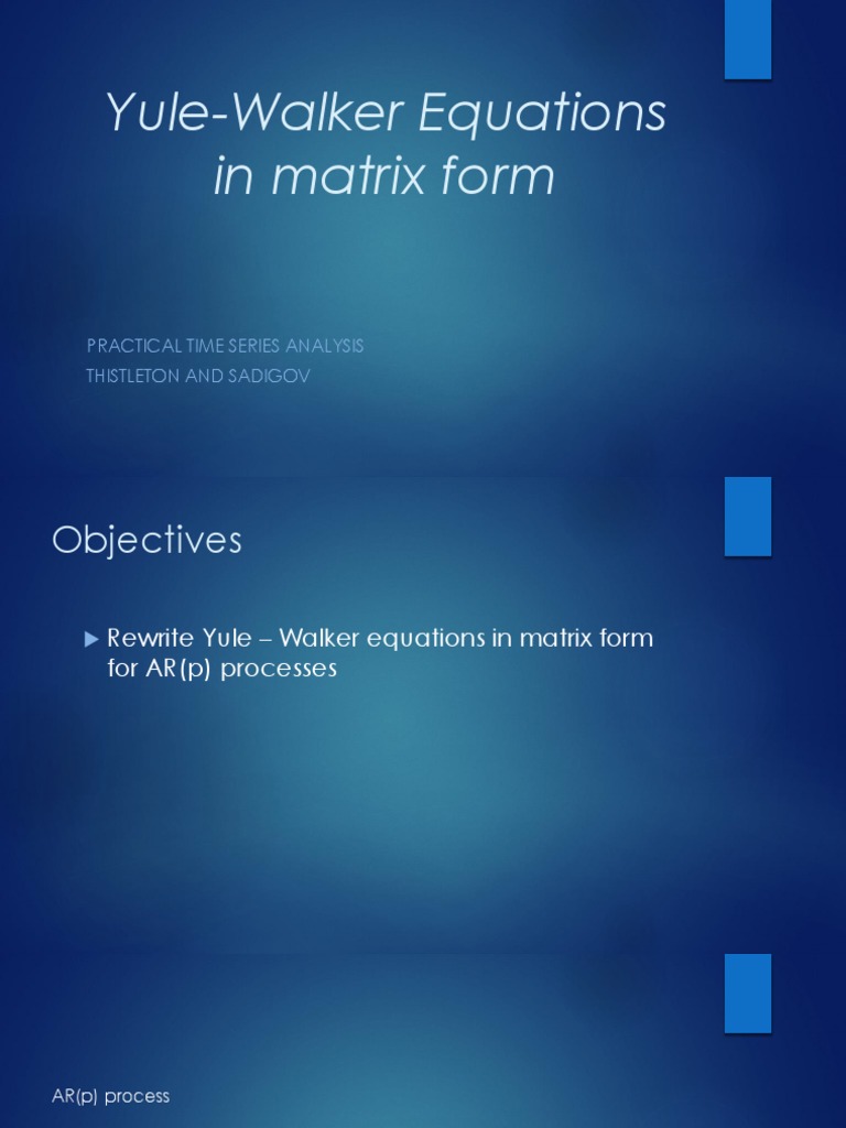 Yule Walker MatrixForm | PDF | Autoregressive Model | Matrix (Mathematics)