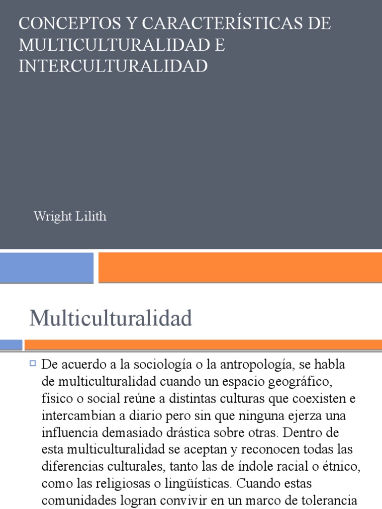 Conceptos y Características de Multiculturalidad e Interculturalidad Presentación | PDF ...