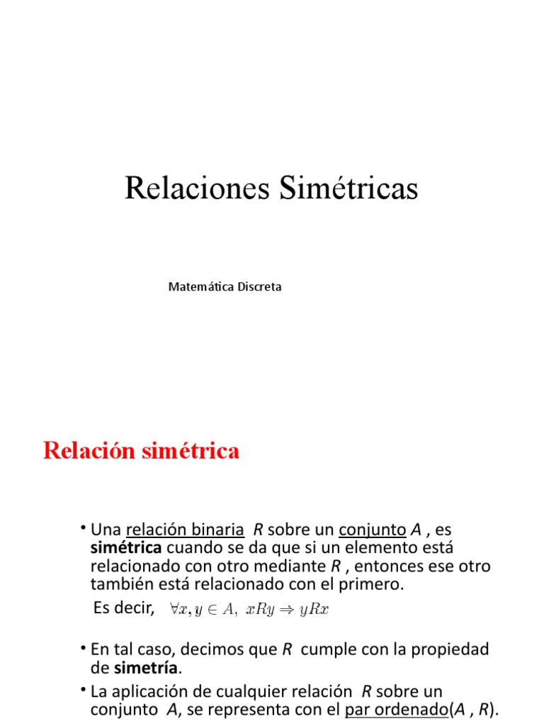 Matemática Discreta: Relaciones Simetricas | PDF | Relaciones matematicas | Conceptos matemáticos