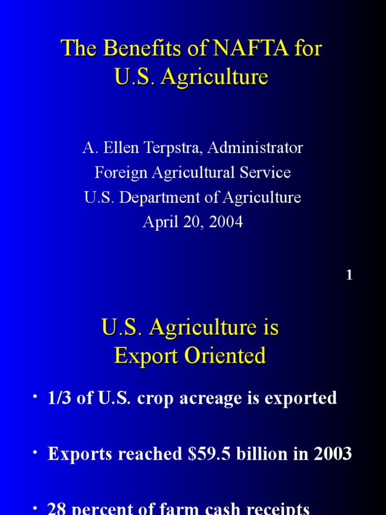 The Benefits of NAFTA For U.S. Agriculture | PDF | North American Free ...