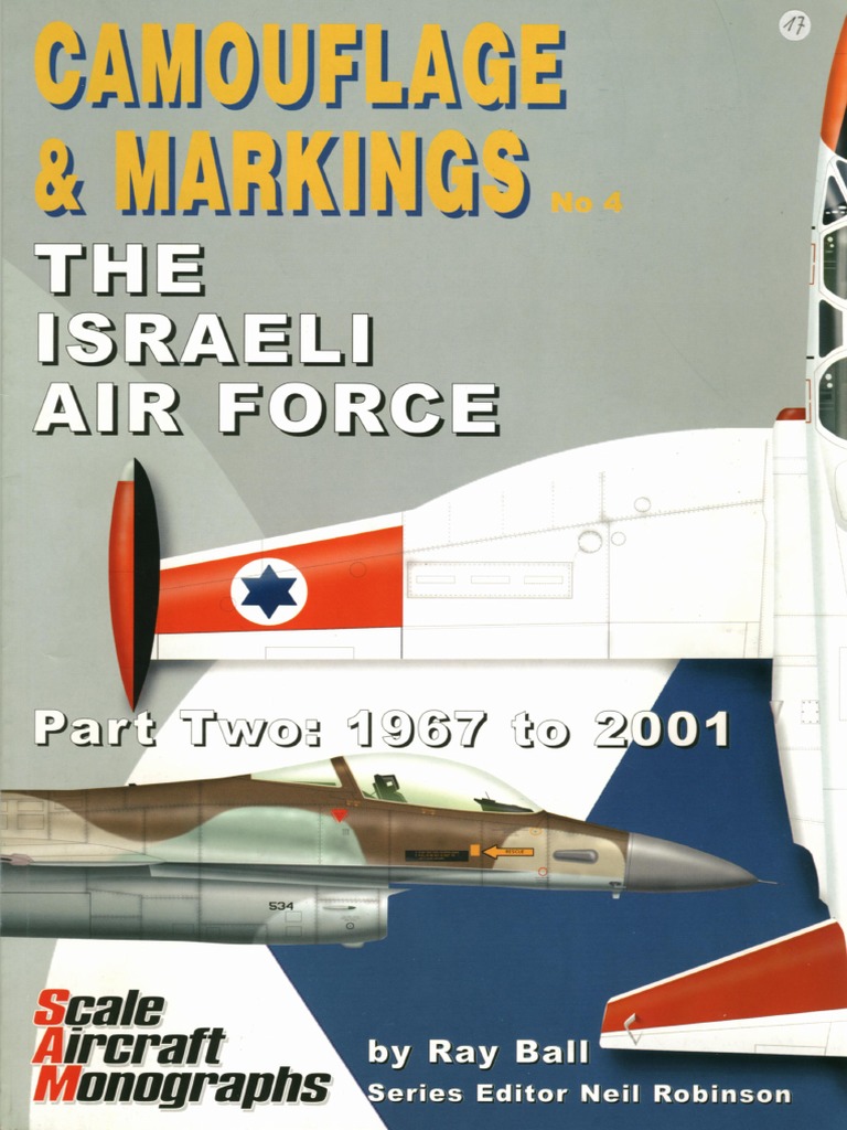 The Israeli Air Force Part Two 1967-2001 (SAM Camouflage Markings 4) by ...