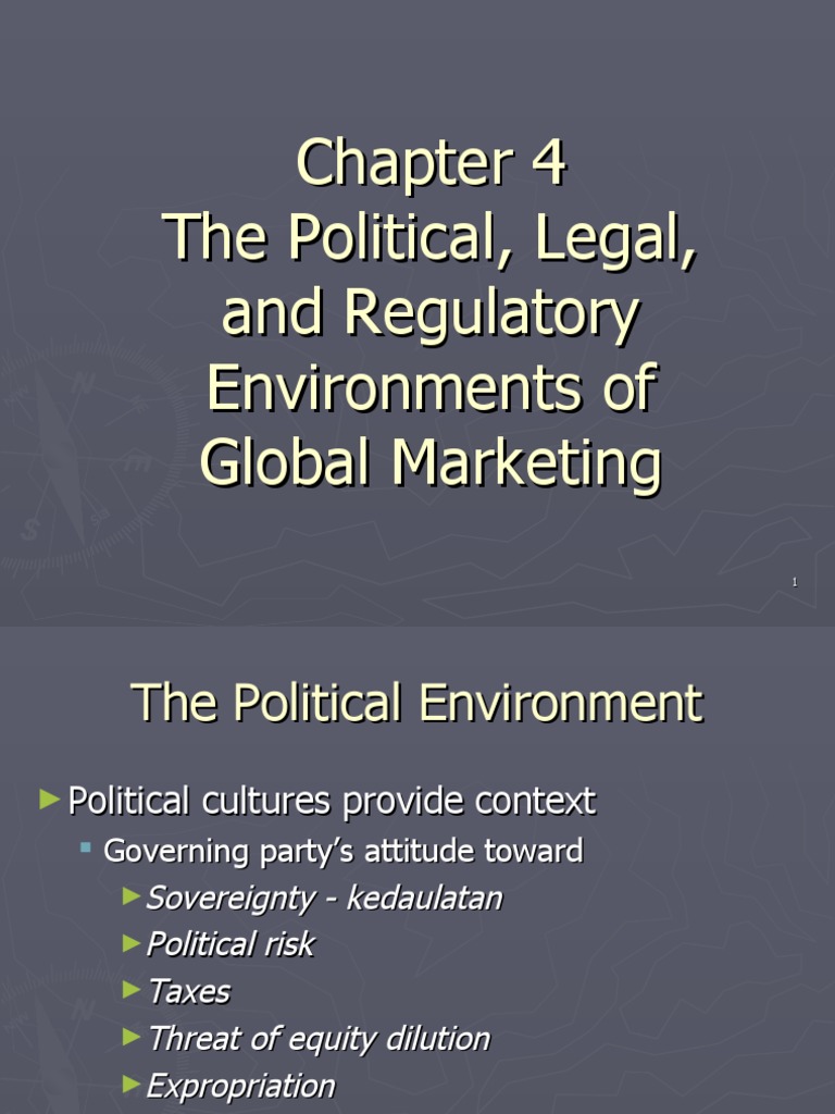 Keegan04-The Political, Legal, and Regulatory Environments of Global ...