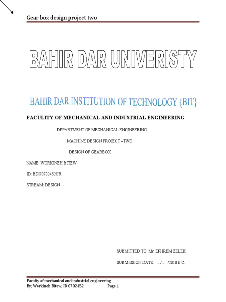 Gear Box Design Project Two: Faculity of Mechanical and Industrial ...