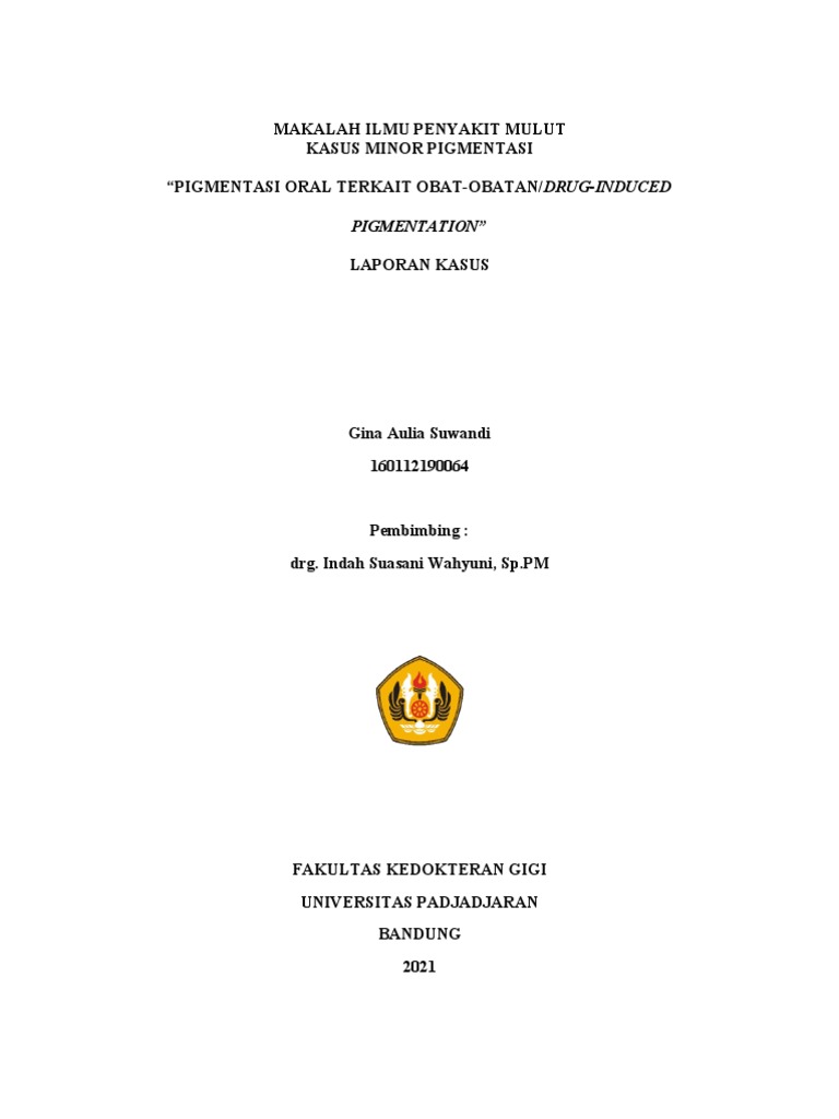 Tugas Pertemuan Ii - Kasus Minor Pigmentasi - Drug-Induced Pigmentation - Gina Aulia Suwandi ...