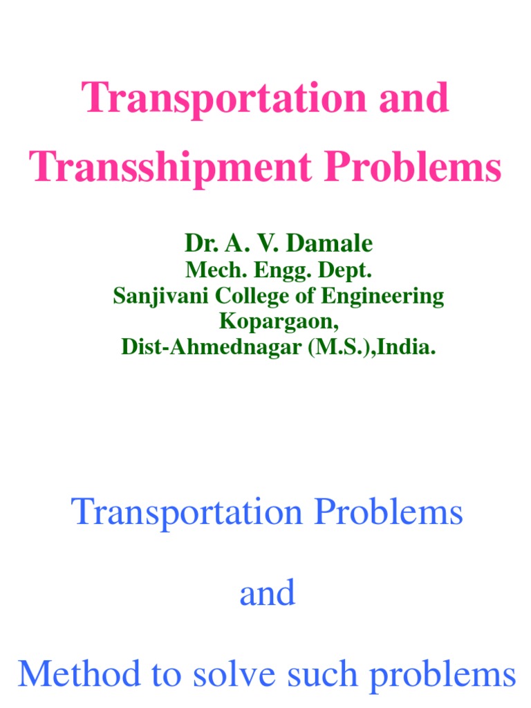 Himanshu PPT Transportaion 1212 | PDF | Mathematical Optimization | Algorithms