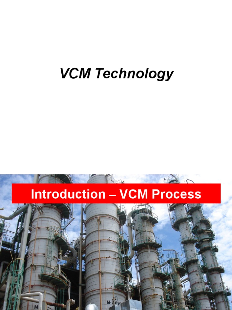 VCM Process Overview and Units | PDF | Cracking (Chemistry) | Chemical ...