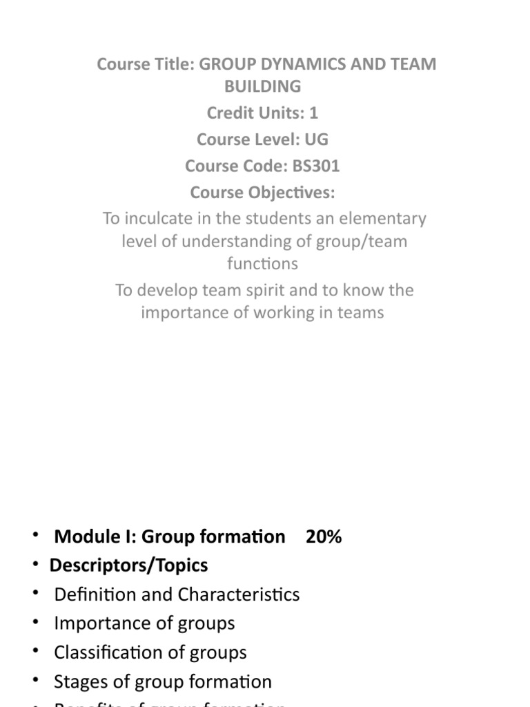 Course Title: Group Dynamics and Team: Building Credit Units: 1 Course ...