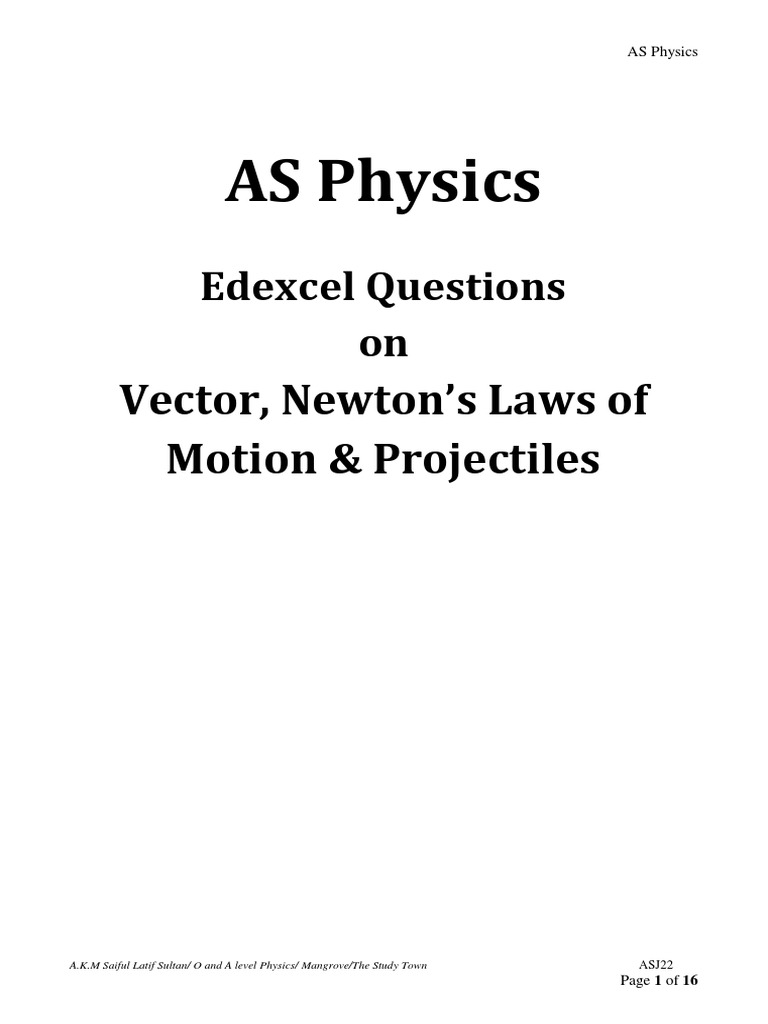 Edexel Questions On Vector, Newtons Laws of Motion & Projectiles | PDF ...