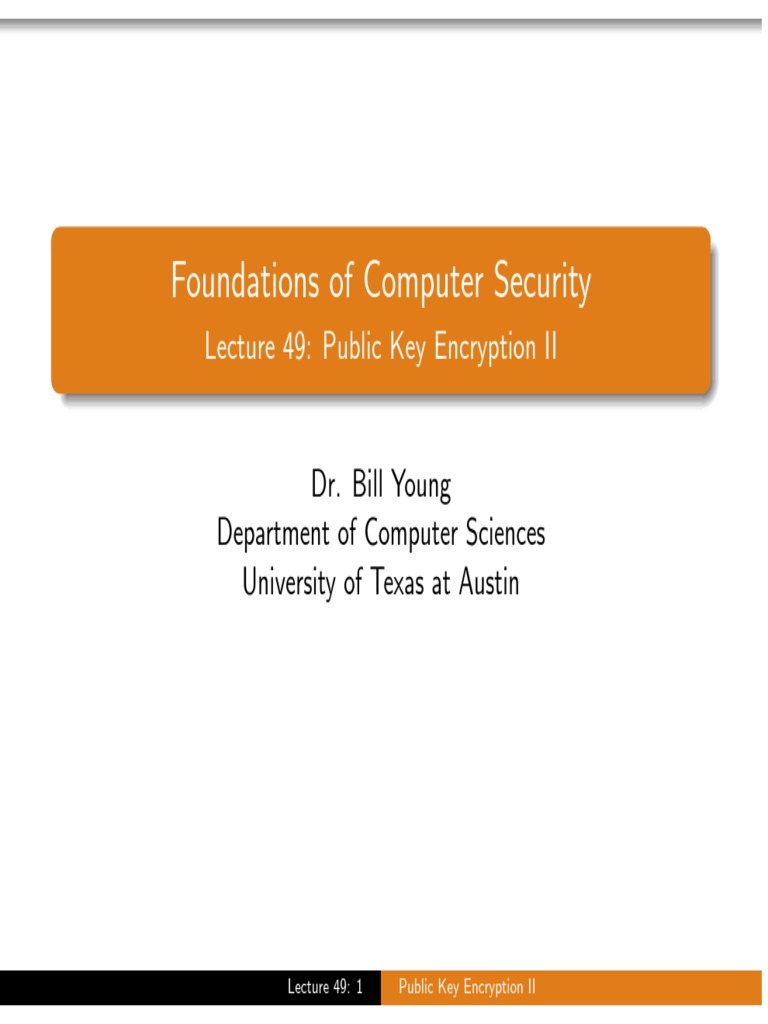 Foundations of Computer Security: Lecture 49: Public Key Encryption II ...