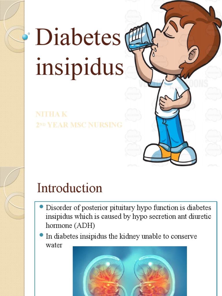 Diabetes Insipidus: Nitha K 2 Year MSC Nursing | PDF | Medical ...