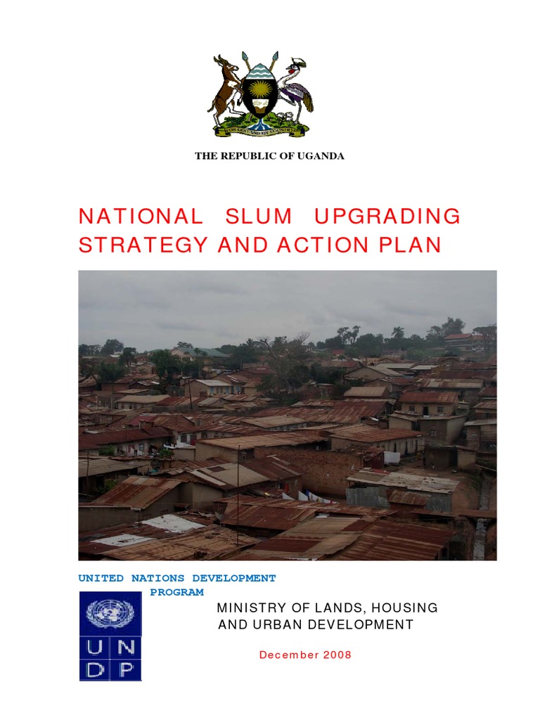Uganda The National Slum Upgrading Strategy and Action Plan 2008 | PDF ...