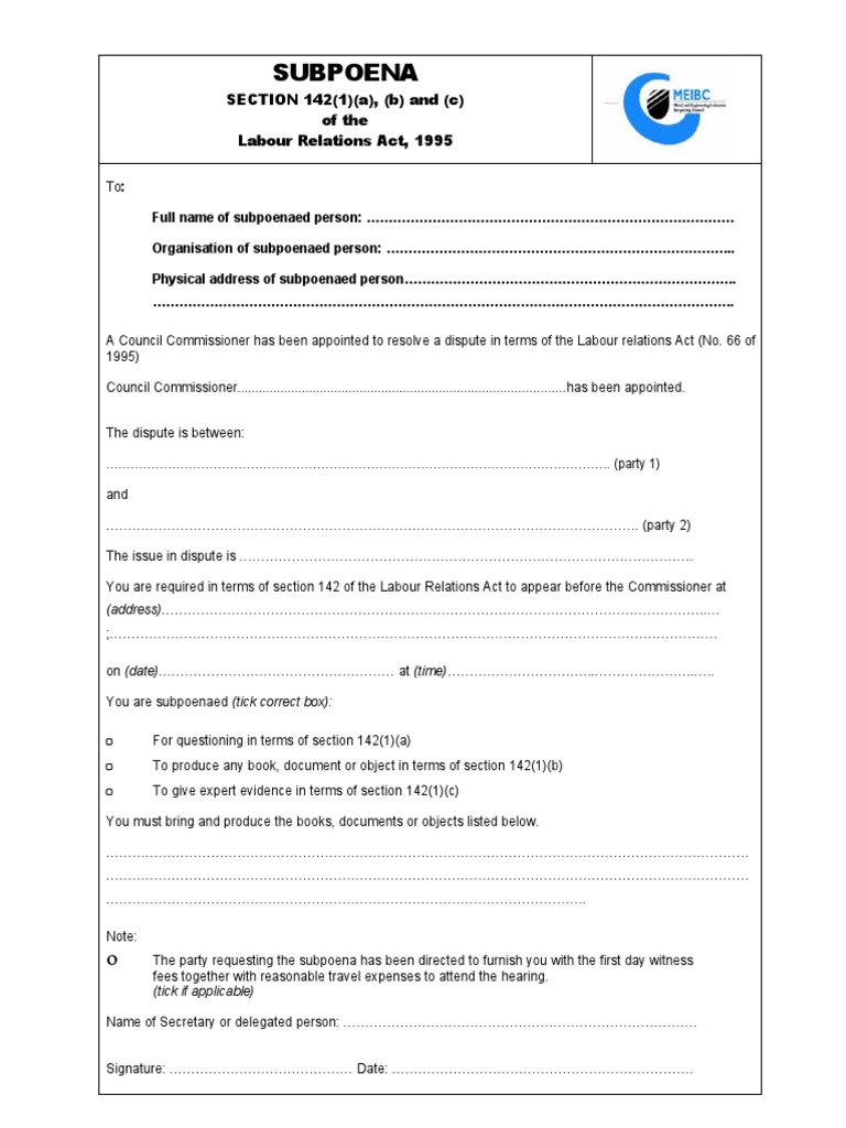 Subpoena: SECTION 142 (1) (A), (B) and (C) of The Labour Relations Act ...