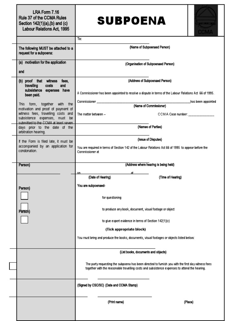 Subpoena: LRA Form 7.16 Rule 37 of The CCMA Rules Section 142 (1) (A ...