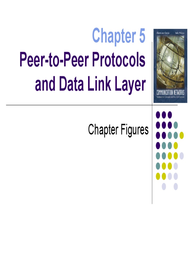 Peer-to-Peer Protocols and Data Link Layer: Chapter Figures | PDF ...