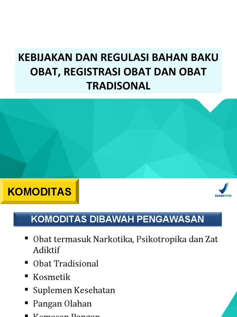 Kebijan Dan Regulasi Bahan Obat, Registrasi Obat Dan Obat Tradisional | PDF