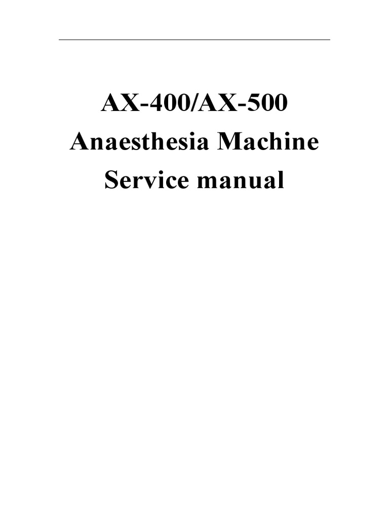 AX-400/AX-500 Anesthesia Machine Manual | PDF | Power Supply | Equipment