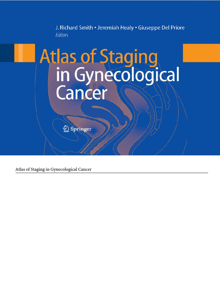 Atlas of Staging in Gynecological Cancer | PDF | Cervical Cancer ...