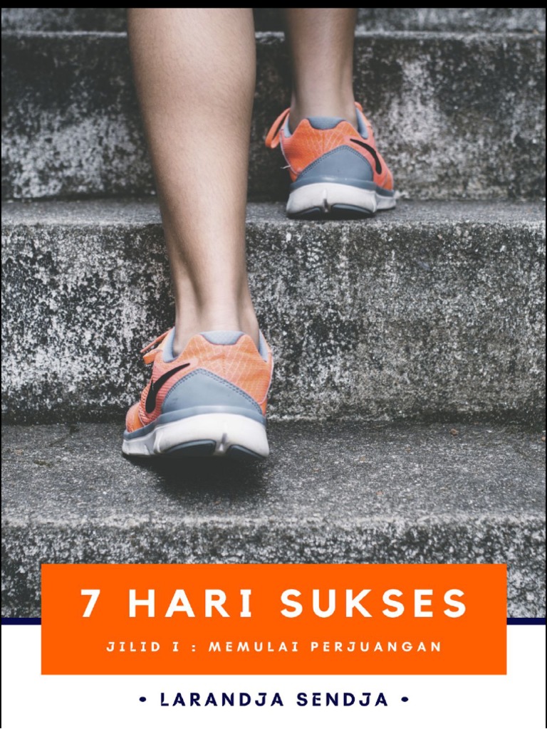 7 Hari Sukses Jilid I by Larandja Sendja | PDF | Karier & Perkembangan ...