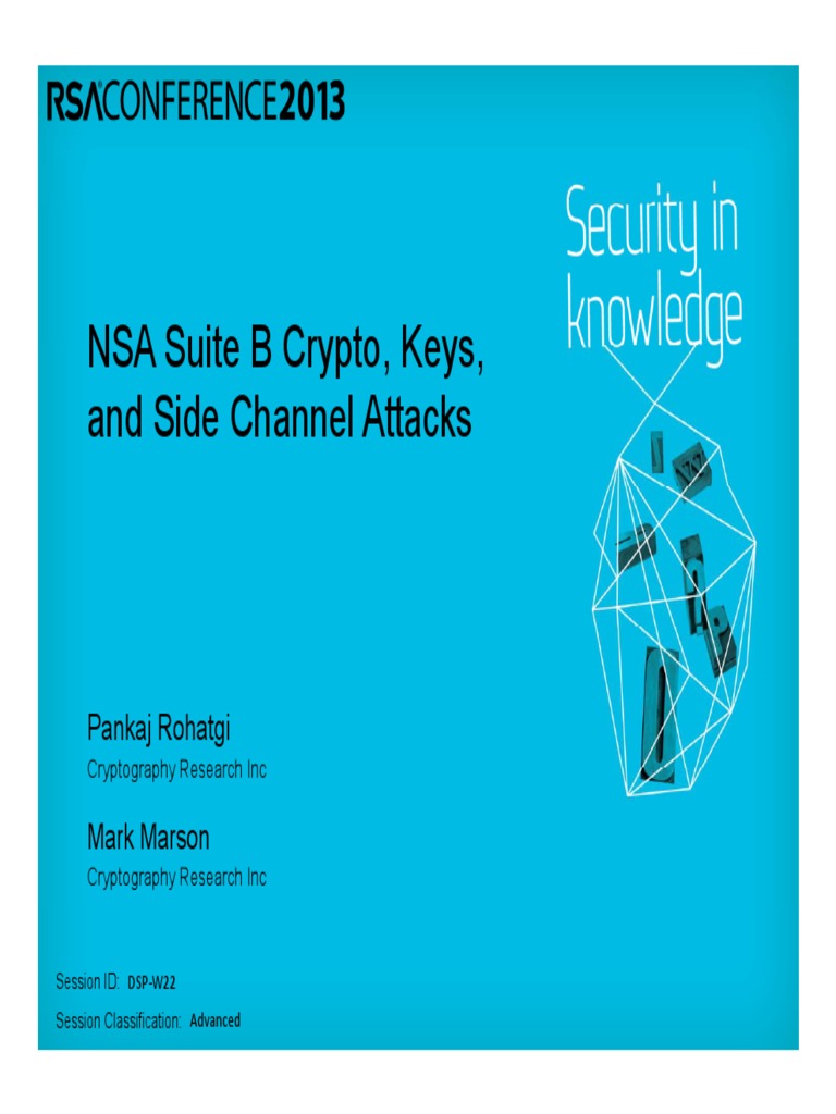 NSA Suite B Crypto, Keys, and Side Channel Attacks: Pankaj Rohatgi Mark ...