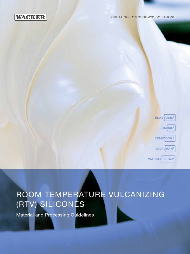 Room Temperature Vulcanizing (RTV) Silicones: Material and Processing ...