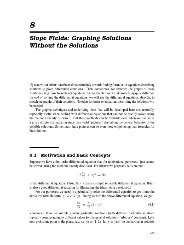 Slope Fields: Graphing Solutions Without The Solutions: 8.1 Motivation ...