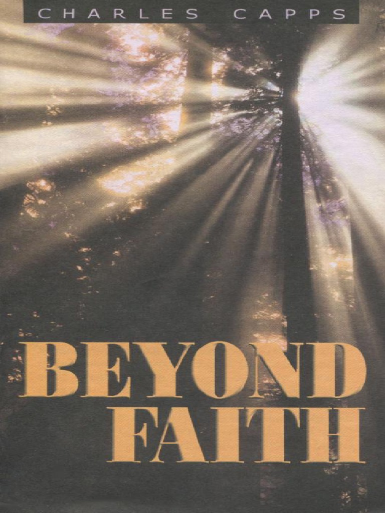 Beyond Faith - Charles Capps | PDF | Faith | Jesus