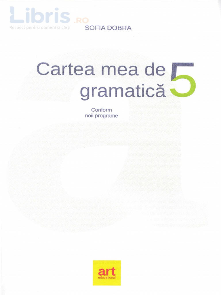 Limba Romana - Clasa 5 - Cartea Mea de Gramatica (Altfel) 2018 - Sofia ...