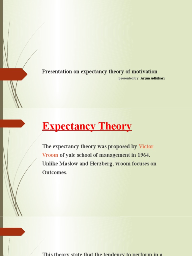Presentation On Expectancy Theory of Motivation | PDF | Motivation ...