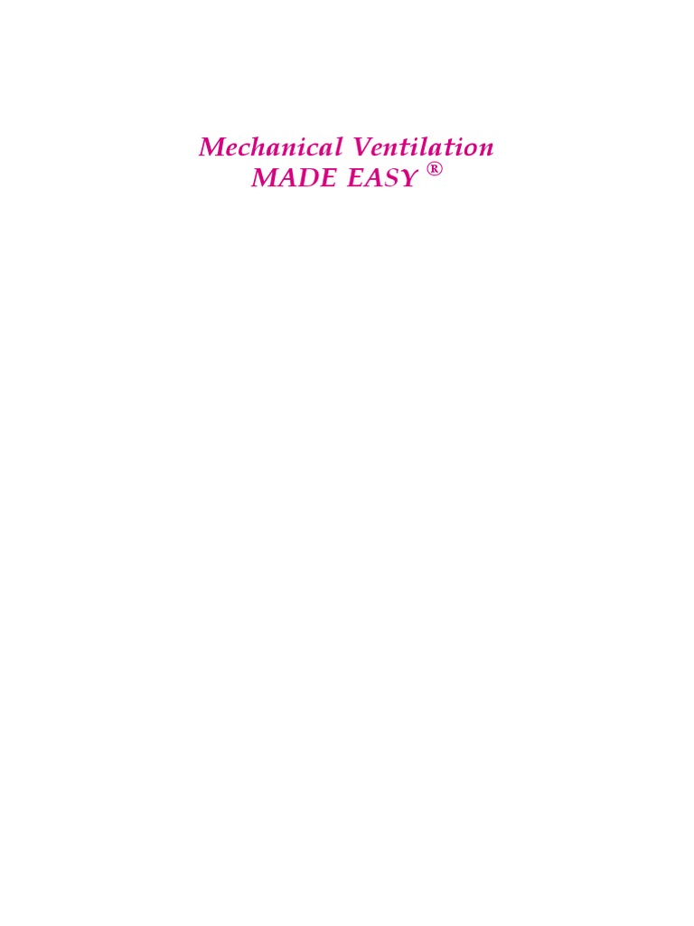 Mechanical Ventilation Made Easy | Download Free PDF | Respiratory ...