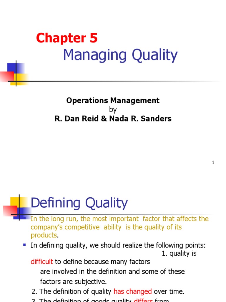 Managing Quality: Operations Management R. Dan Reid & Nada R. Sanders ...