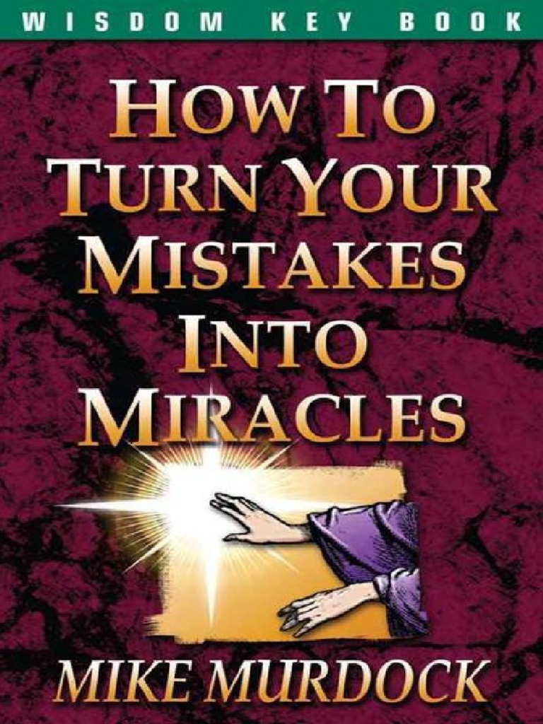 How To Turn Your Mistakes Into Miracles - Mike Murdock (Naijasermons ...