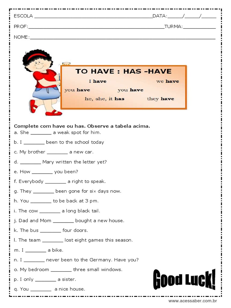 Complete Com Have Ou Has. Observe A Tabela Acima | PDF
