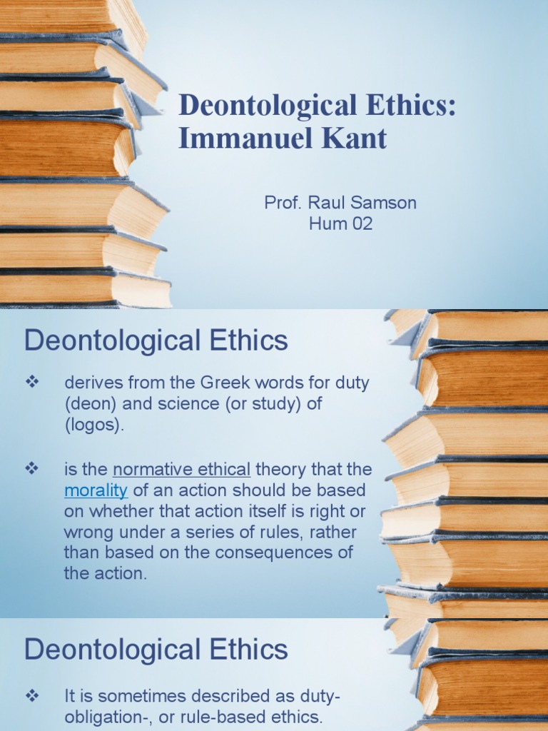 6th Lect Deontological Ethics Copy 2 | PDF | Reason | Immanuel Kant
