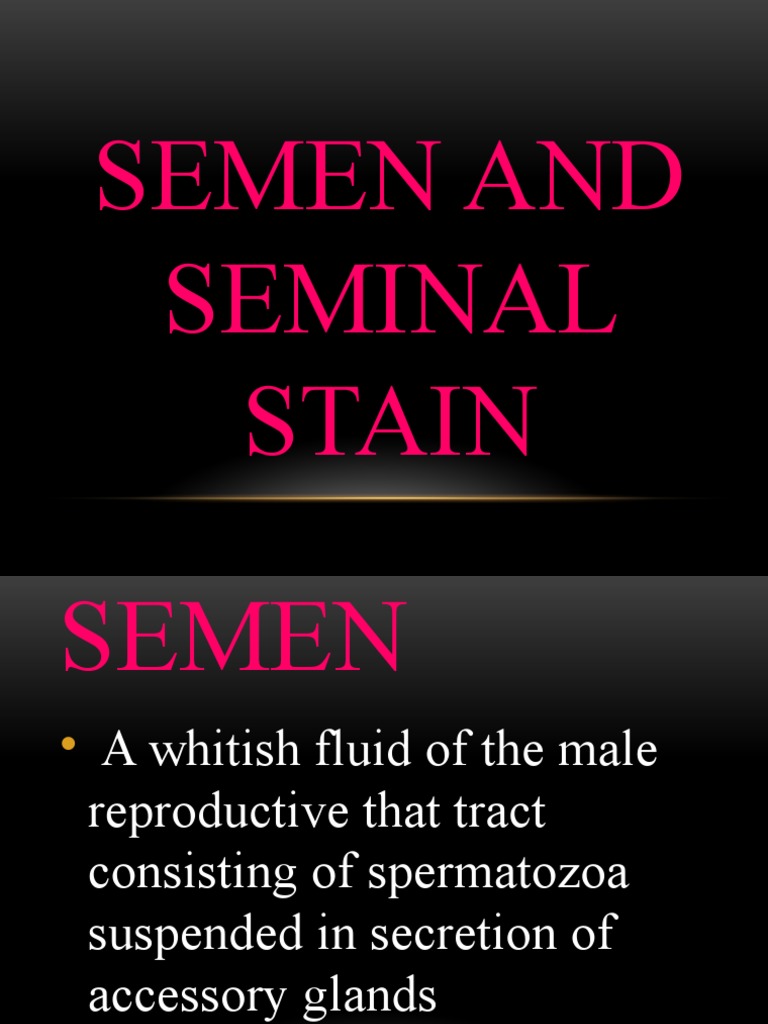Semen and Seminal Stain | PDF | Semen | Staining