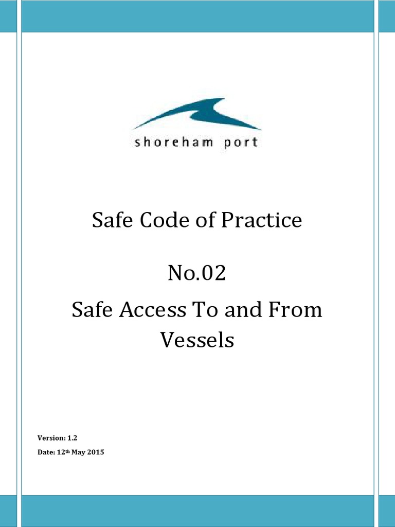 Safe Code of Practice No.02 Safe Access To and From Vessels: Date: 12 ...