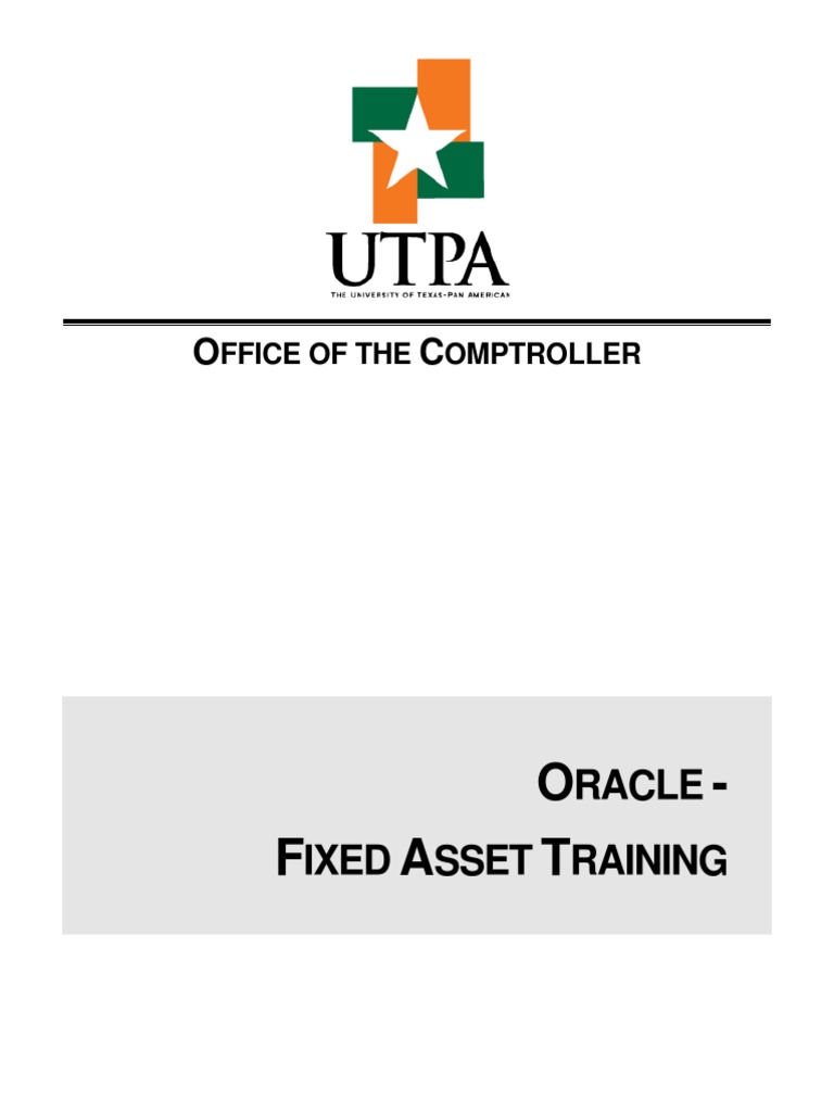 1 - 0 - Oracle Fixed Asset Training Manual-REVISED FY2012 | PDF ...