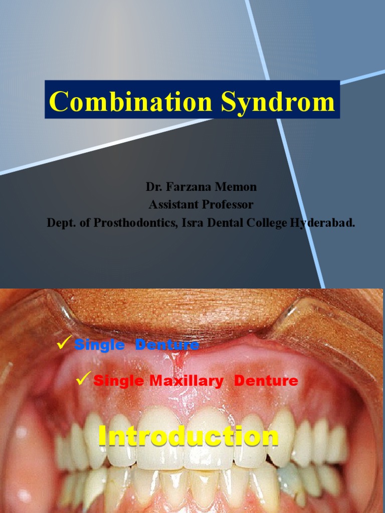 Combination Syndrom: Dr. Farzana Memon Assistant Professor Dept. of ...