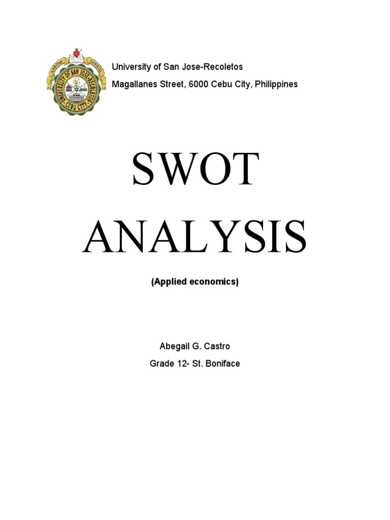 Swot Analysis: University of San Jose-Recoletos Magallanes Street, 6000 ...