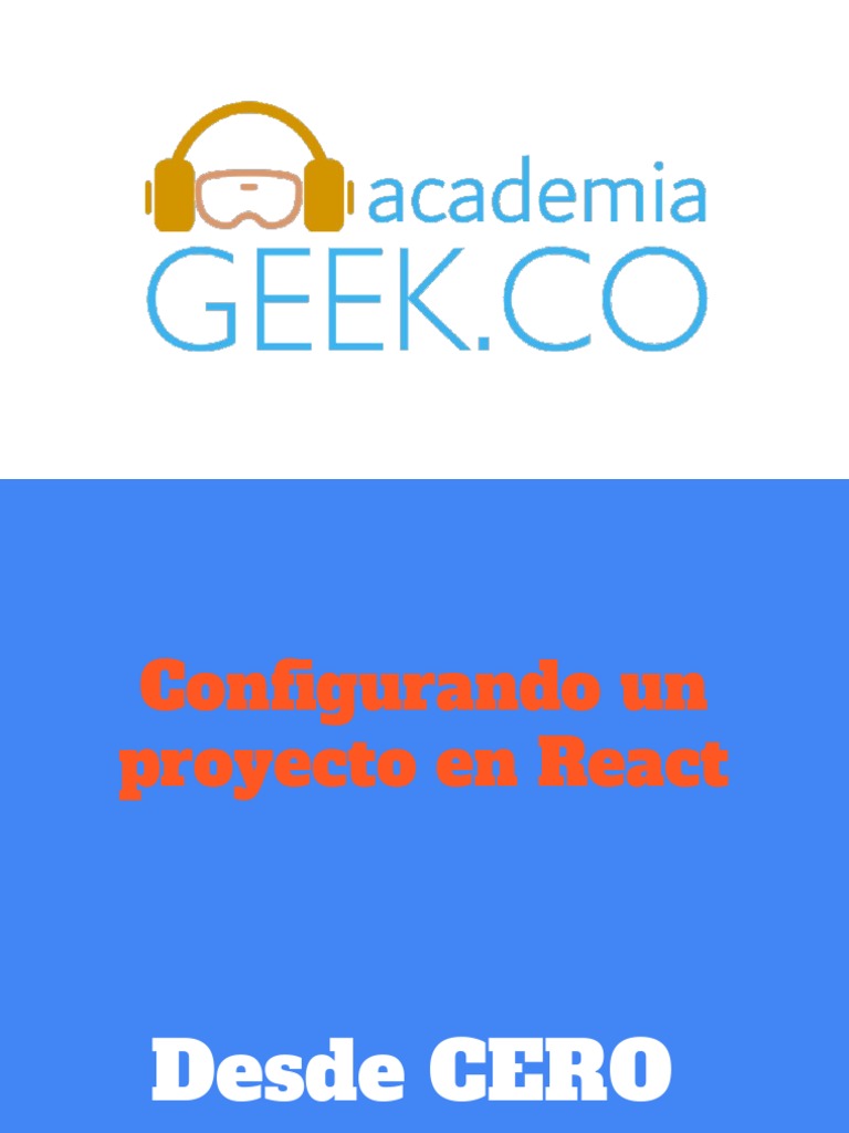 1 - React - Configurando Un Proyecto React | PDF