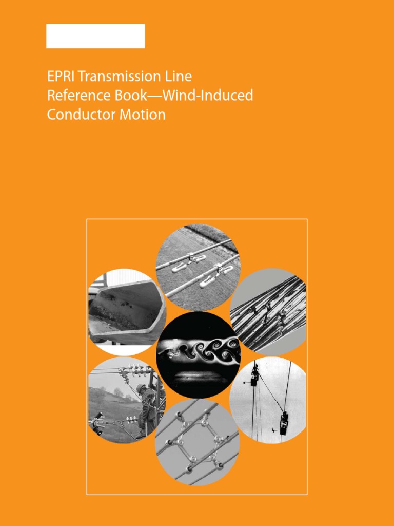 EPRI The Orange Book 2006 Transmission Line Reference Book - Wind ...