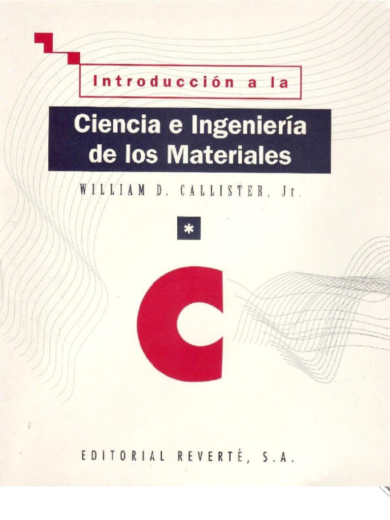 Introducción A La Ciencia e Ingenieria de Los Materiales - William Callister | PDF