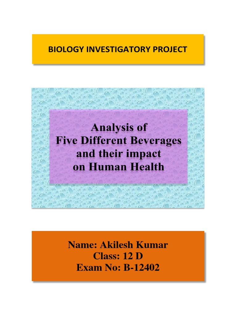 Analysis of Five Beverages Biology Investigatory Project - Akilesh ...