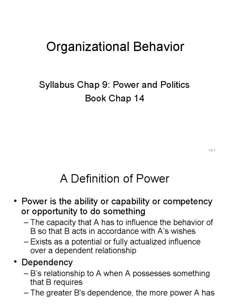 Organizational Behavior: Syllabus Chap 9: Power and Politics Book Chap ...