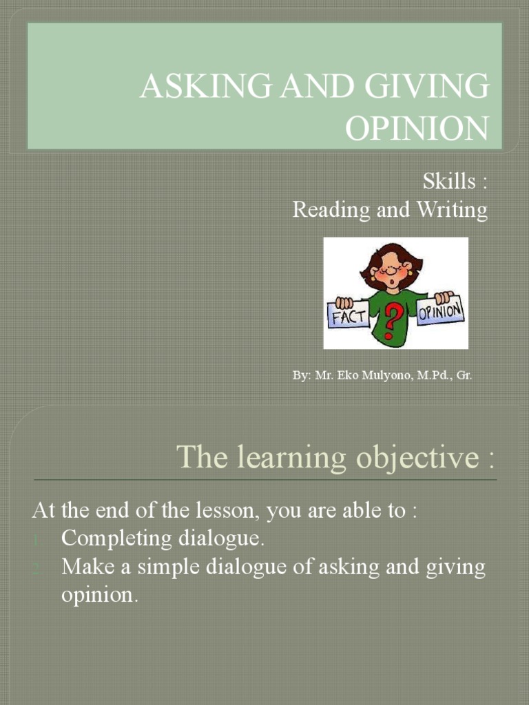 Asking and Giving Opinion: Skills: Reading and Writing | PDF