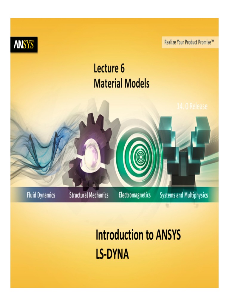 Lecture 6 Material Models: Introduction To ANSYS Ls Dyna | Download Free PDF | Young's Modulus ...
