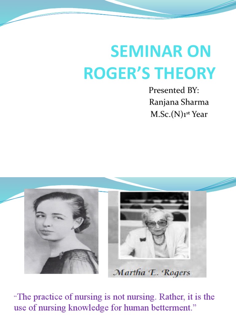 Martha Rogers Scienceof Unitary Humanbeingtheory | PDF | Theory | Nursing